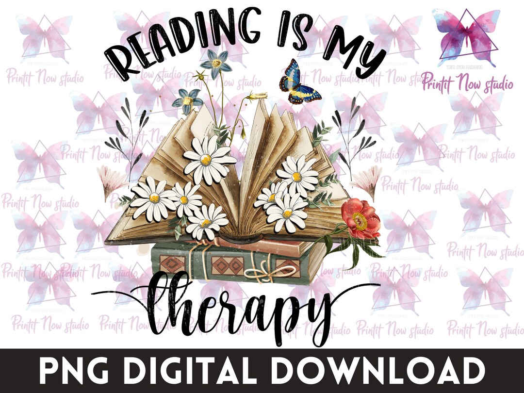 Reading is My Therapy Png - Book Sublimation, Book Reader PNG, Book ...