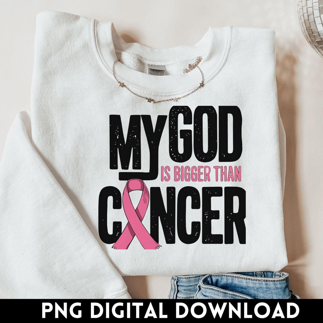 My God is Bigger Than Cancer Png, Cancer Awareness Png, Fight Cancer ...