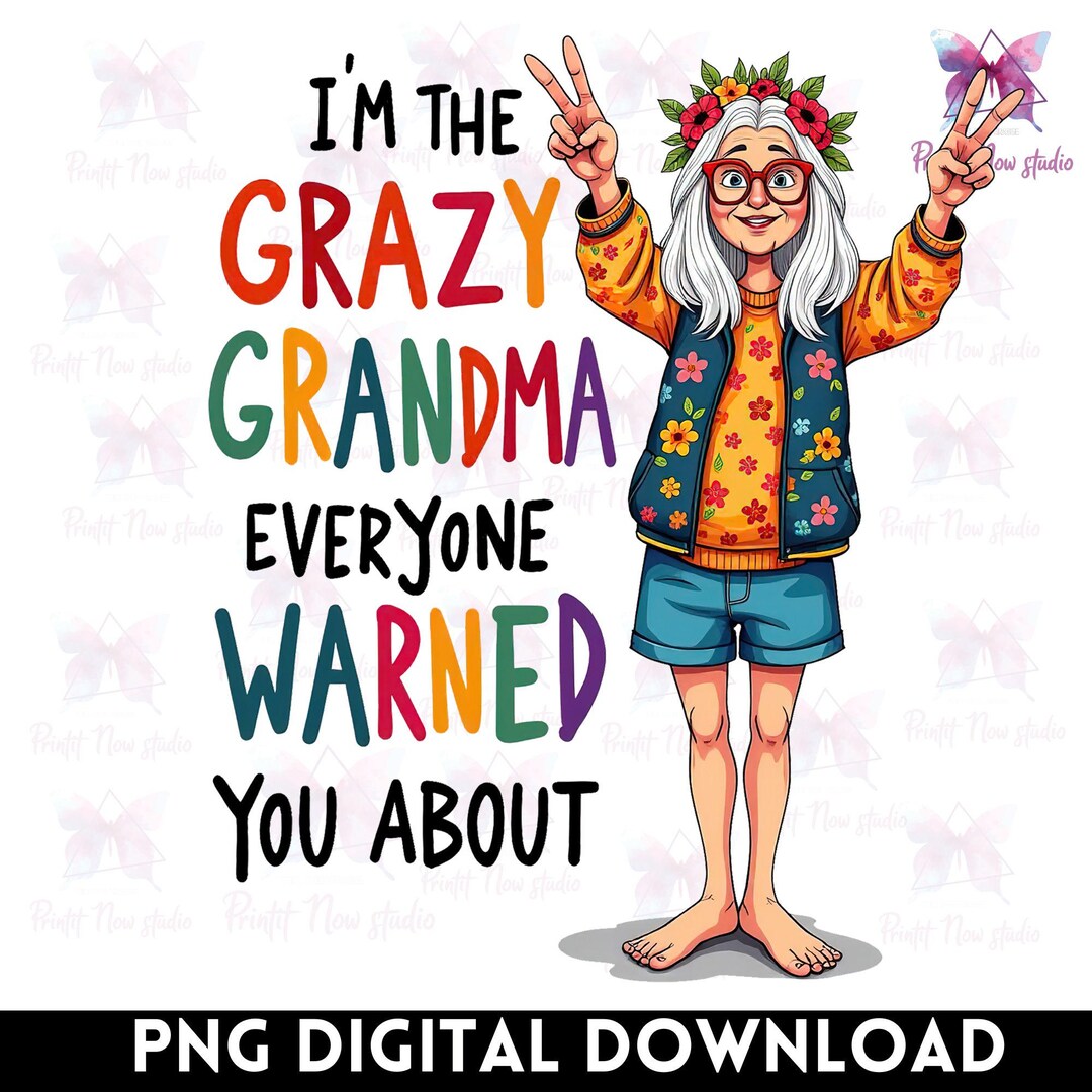 Crazy Grandma Png, Hippie Grandma Png, Funny Grandma Png, Grandma ...