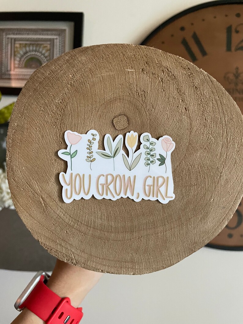 You Grow, Girl Sticker - Etsy