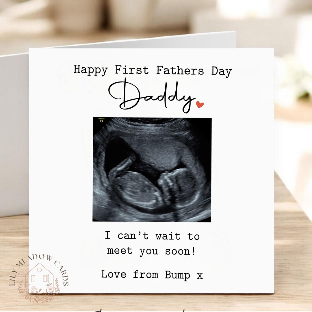 Happy First Fathers Day Card Baby Scan Sonograph Photo - Happy Fathers ...