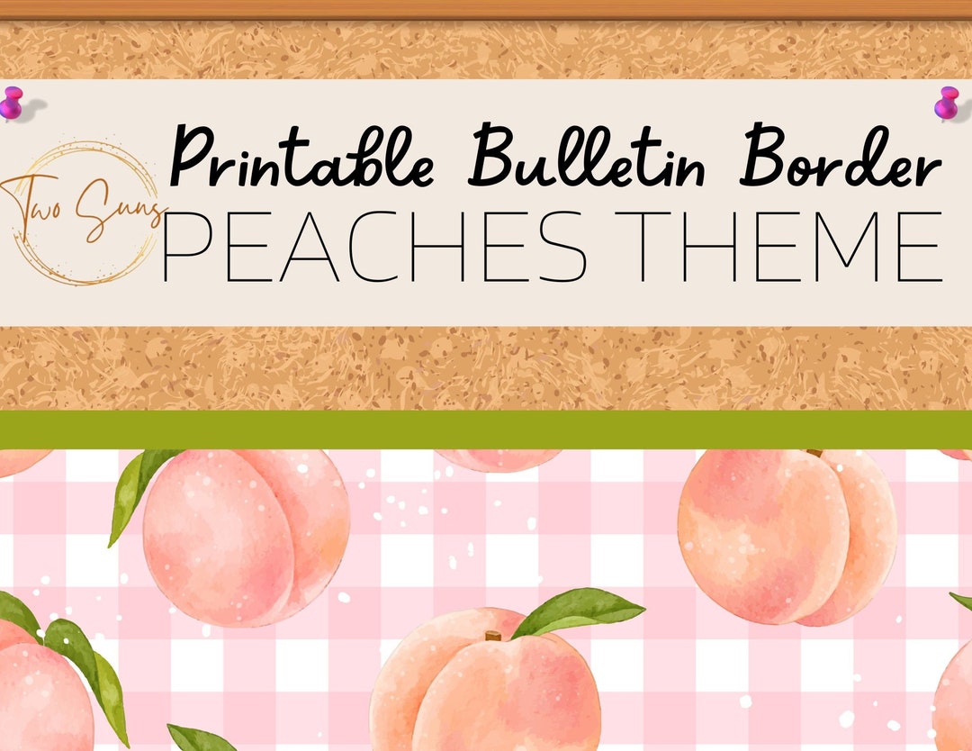 Peaches Bulletin Board Border: Printable Classroom Decor (8.5x11" PDF ...