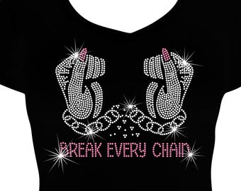 Break Every Chain Rhinestone Shirt - Etsy