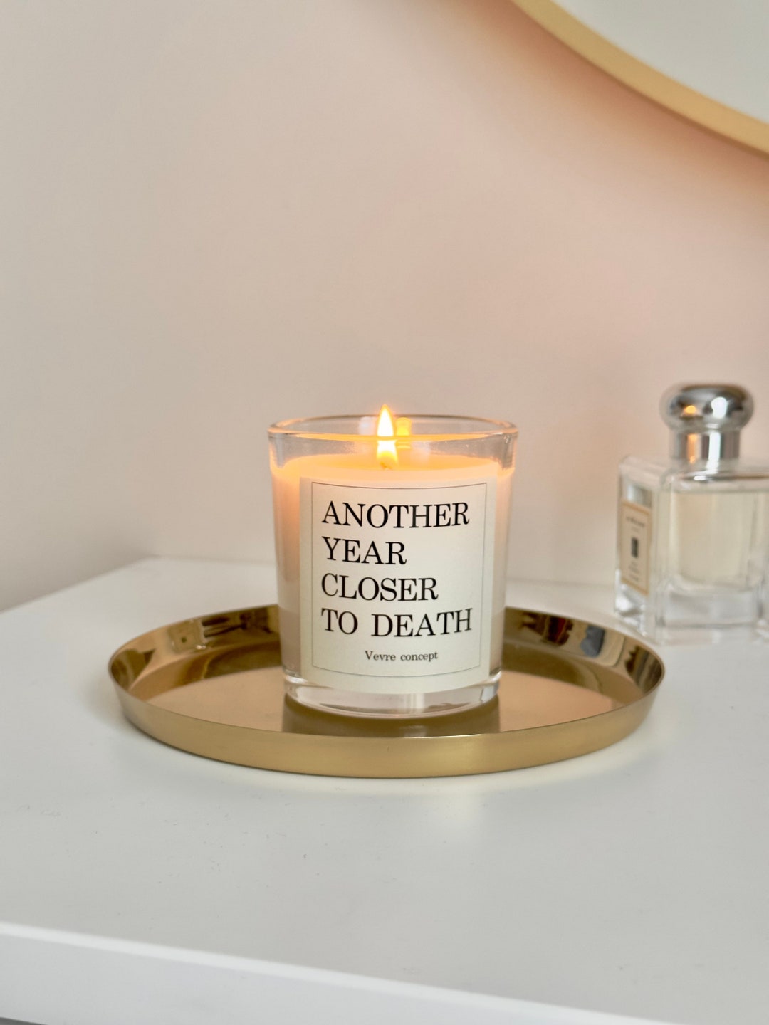 Another Year Closer to Death Funny Hand Poured Candle Top World's ...