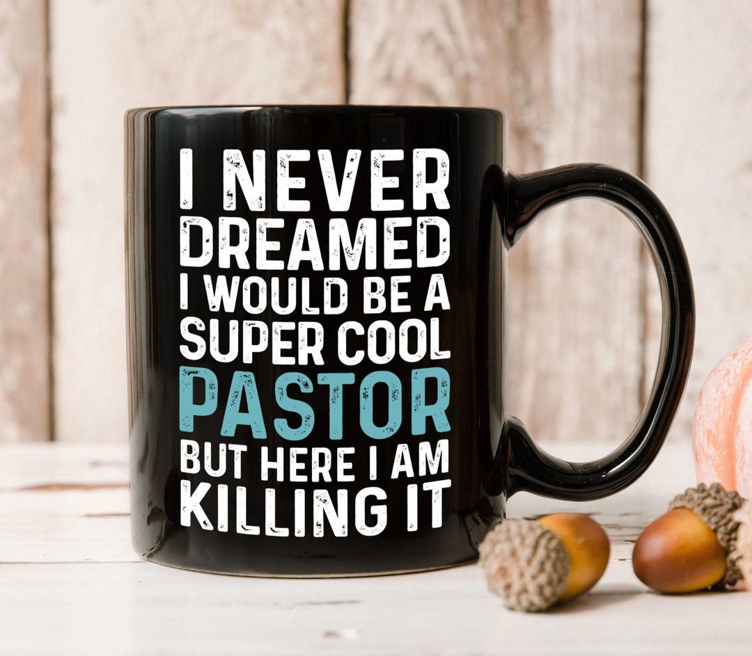Pastor Mugs Pastor Gifts Super Cool Pastor Mug Pastor Gift - Etsy