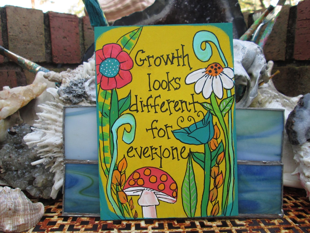 Growth Looks Different for Everyone Quote Painting on 7 X 5 Wood Panel ...