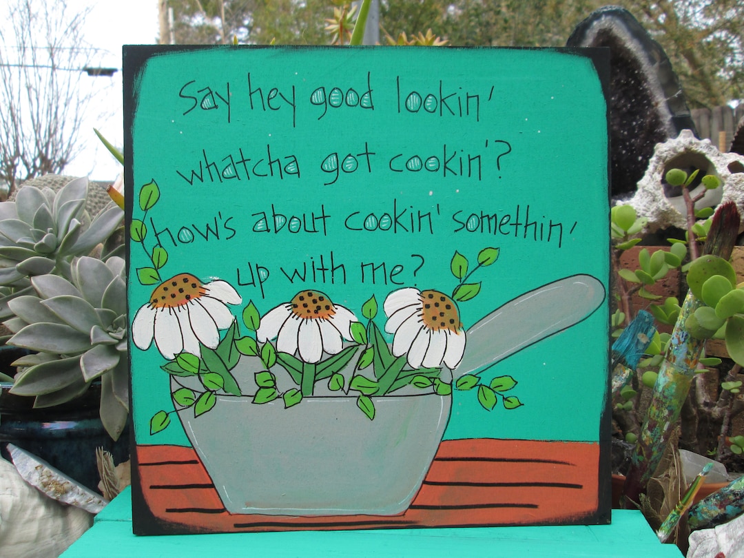 Hey Good Lookin' Song Lyrics Painting on 10 by 10 Wood Panel, Say Hey ...