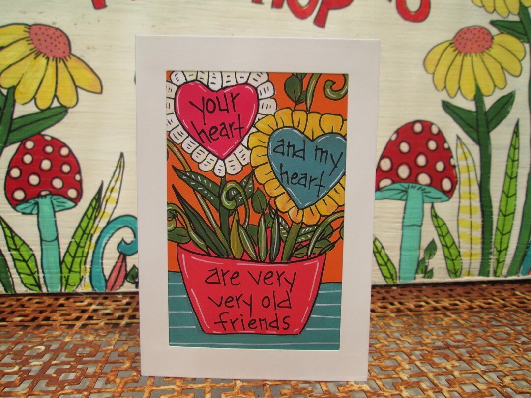Your Heart and My Heart Are Very Very Old Friends Print and Greeting ...
