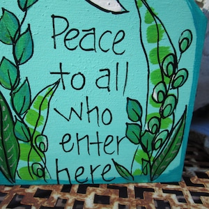 Peace to All Who Enter Here Quote Painting on 5 by 4 by 1/2 Chunky ...