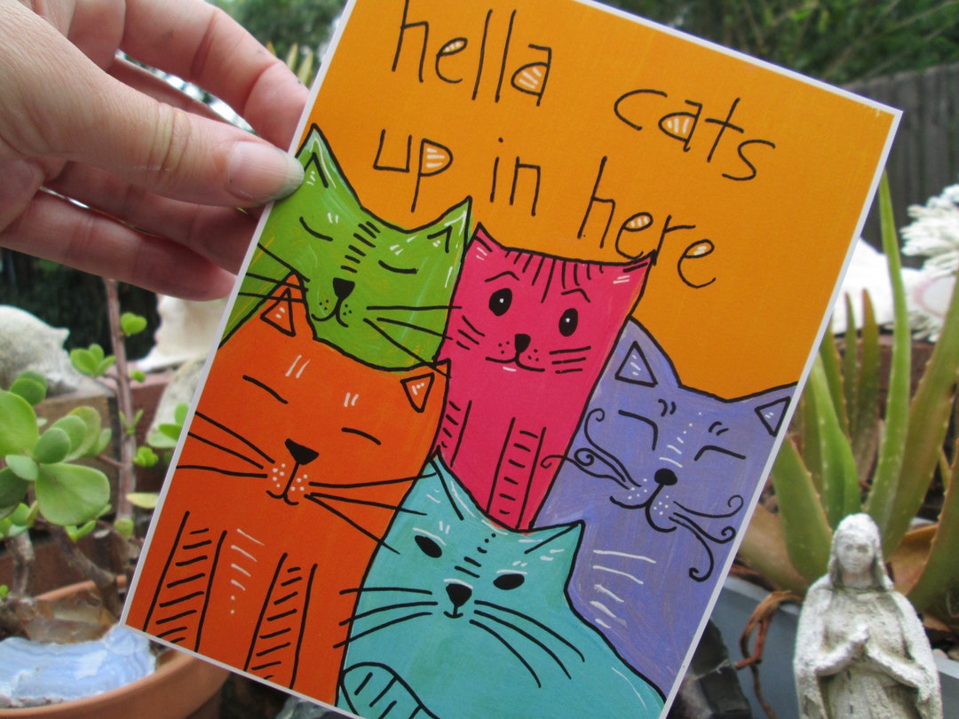 Hella Cats up in Here Gang of Cats and Quote Print 7 X 5 Art Print on ...