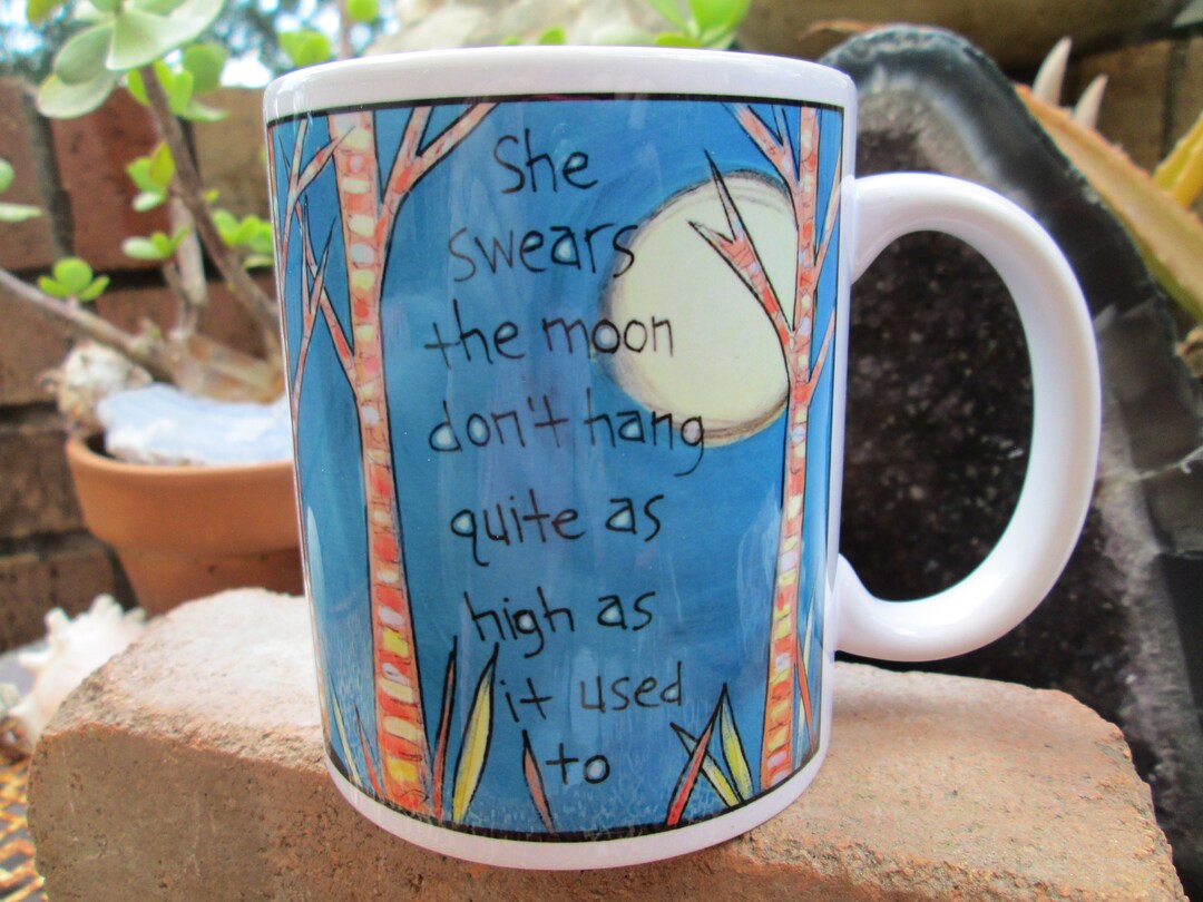 3AM Song Lyric Ceramic Coffee Mug She Swears the Moon Don't Hang Quite ...