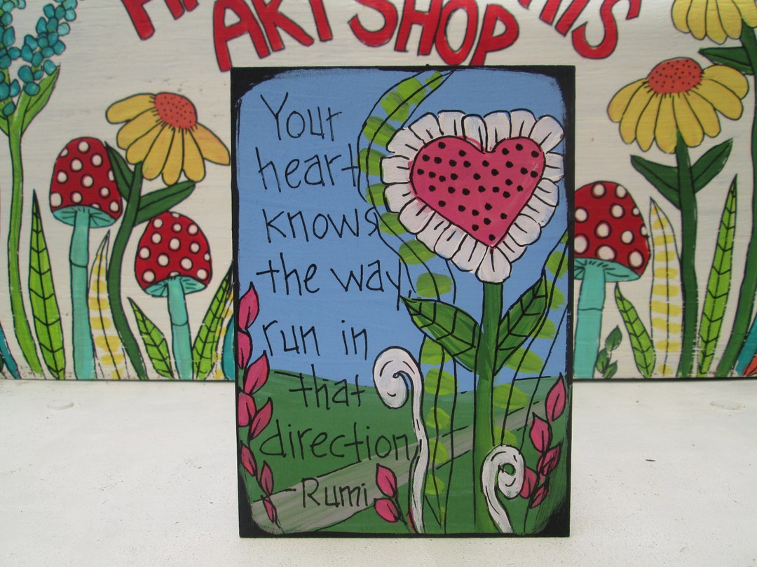 Your Heart Knows the Way, Run in That Direction Rumi Poetry Painting on ...