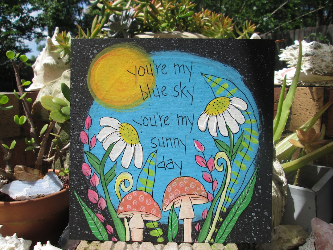 You're My Blue Sky You're My Sunny Day Blue Sky - Etsy