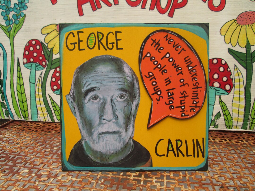 George Carlin Mixed Media Wall Art on 8 X 8 Wood Panel, Never ...