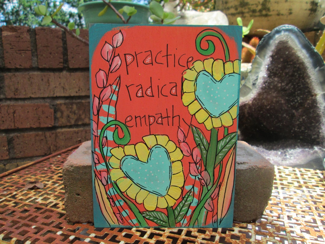 Practice Radical Empathy Quote and Heart Flowers Painting on 7 - Etsy