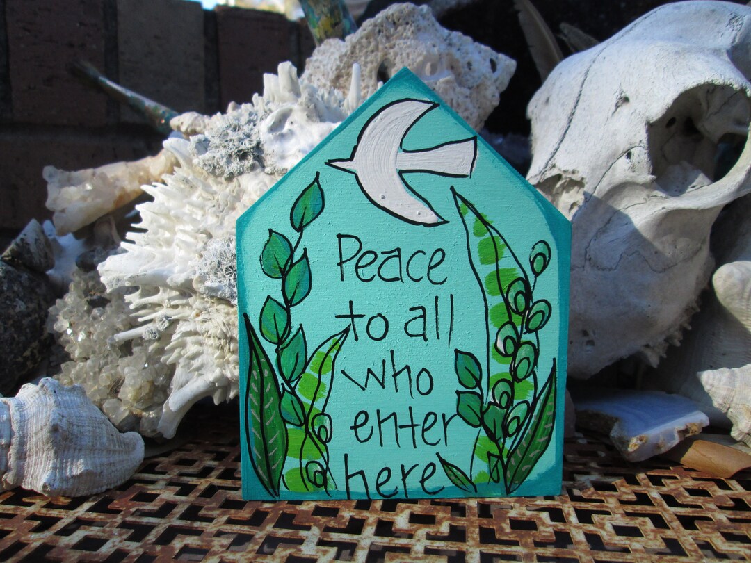 Peace to All Who Enter Here Quote Painting on 5 by 4 by 1/2 Chunky ...