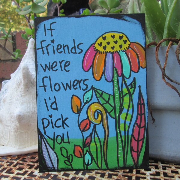 Friends Are Flowers - Etsy