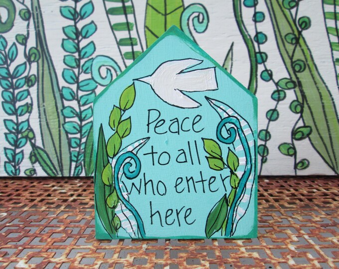 Peace to All Who Enter Here Quote Painting on 5 by 4 by 1/2 Chunky ...