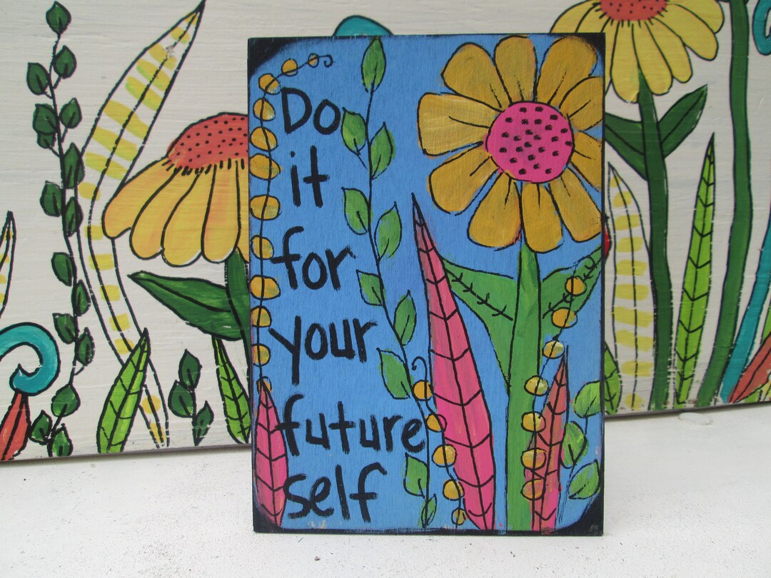 Do It for Your Future Self Quote Painting on 7 X 5 Wood Panel ...