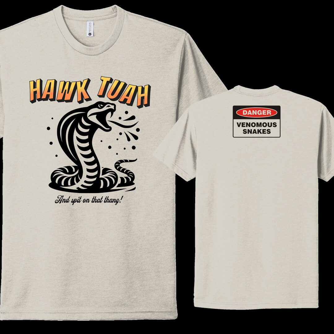 Hawk Tuah Spitting Cobra Graphic T-shirt - Etsy