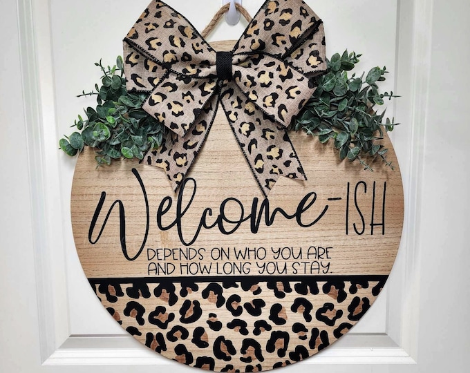 Welcome-ish Cheetah Door Hanger - Front Door Hanging Sign - 18" Welcome ...