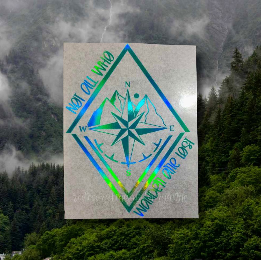 Not All Who Wander Are Lost Vinyl Decal || Outdoors Decal || Outdoorsy ...