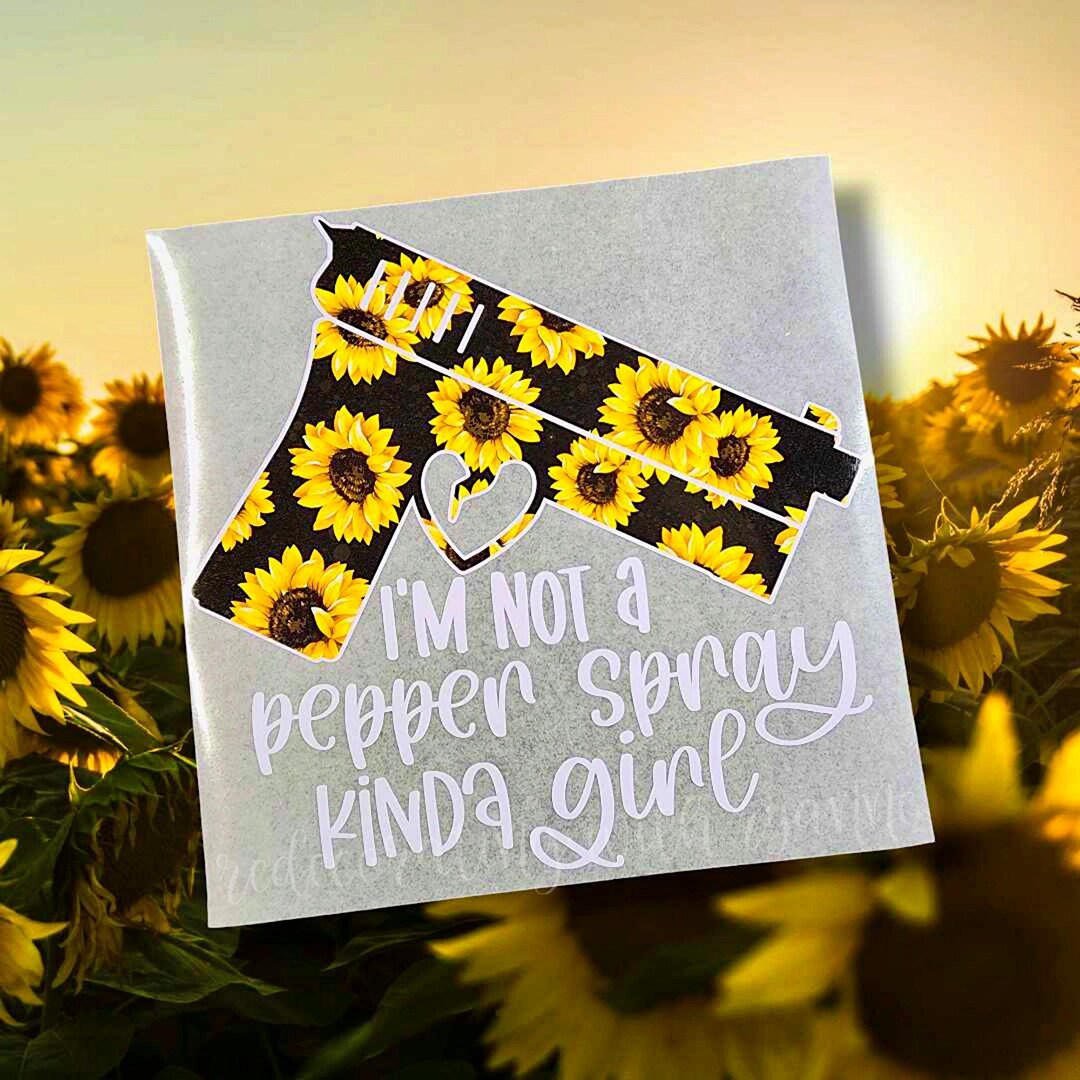Not A Pepper Spray Kinda Girl || Pro 2nd Amendment || Gun Rights Girly ...