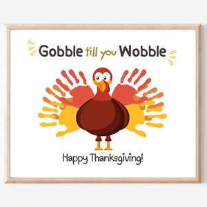 Gobble Till You Wobble Handprint Craft, Thanksgiving Handprint Craft ...