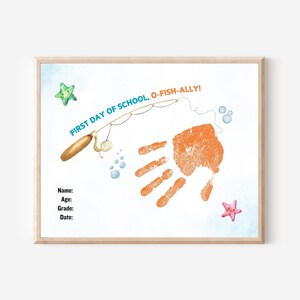 O-fish-ally First Day of School Handprint, Printable Back to School ...