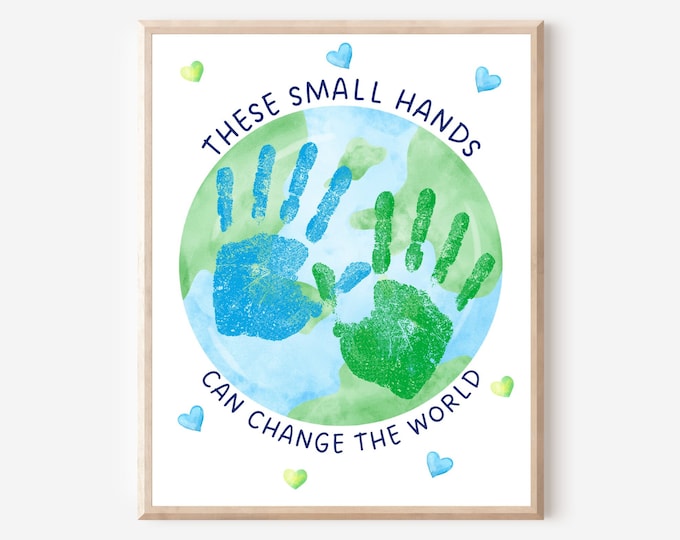 Earth Day Handprint Art, Small Hands Change the World, Earth Day ...