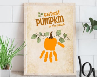 Cutest Pumpkin in the Patch - Fall Handprint Art - Etsy