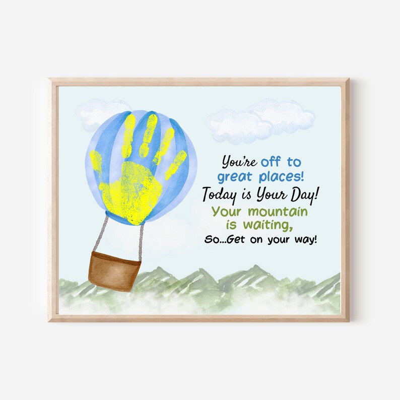 Oh the Places You'll Go Handprint, Hot Air Balloon Handprint, Last Day ...