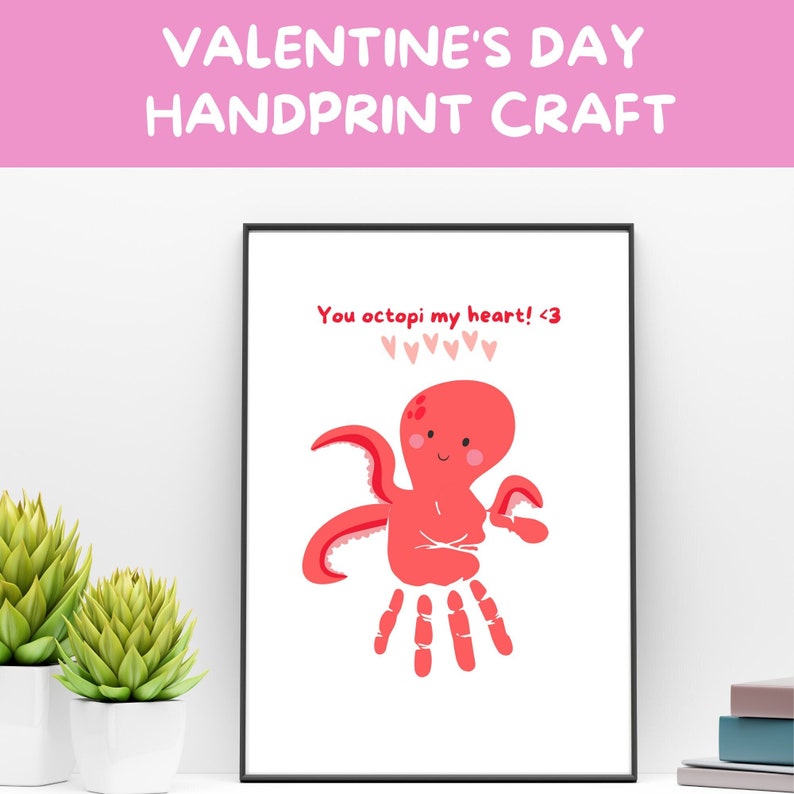 Valentine's Day Octopus Handprint Art, Preschool Valentines, Daycare ...