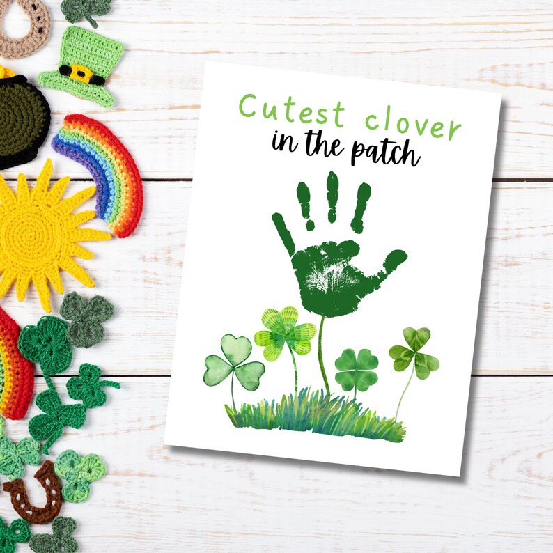 Cutest Clover in the Patch Handprint, St. Patrick's Day Handprint ...