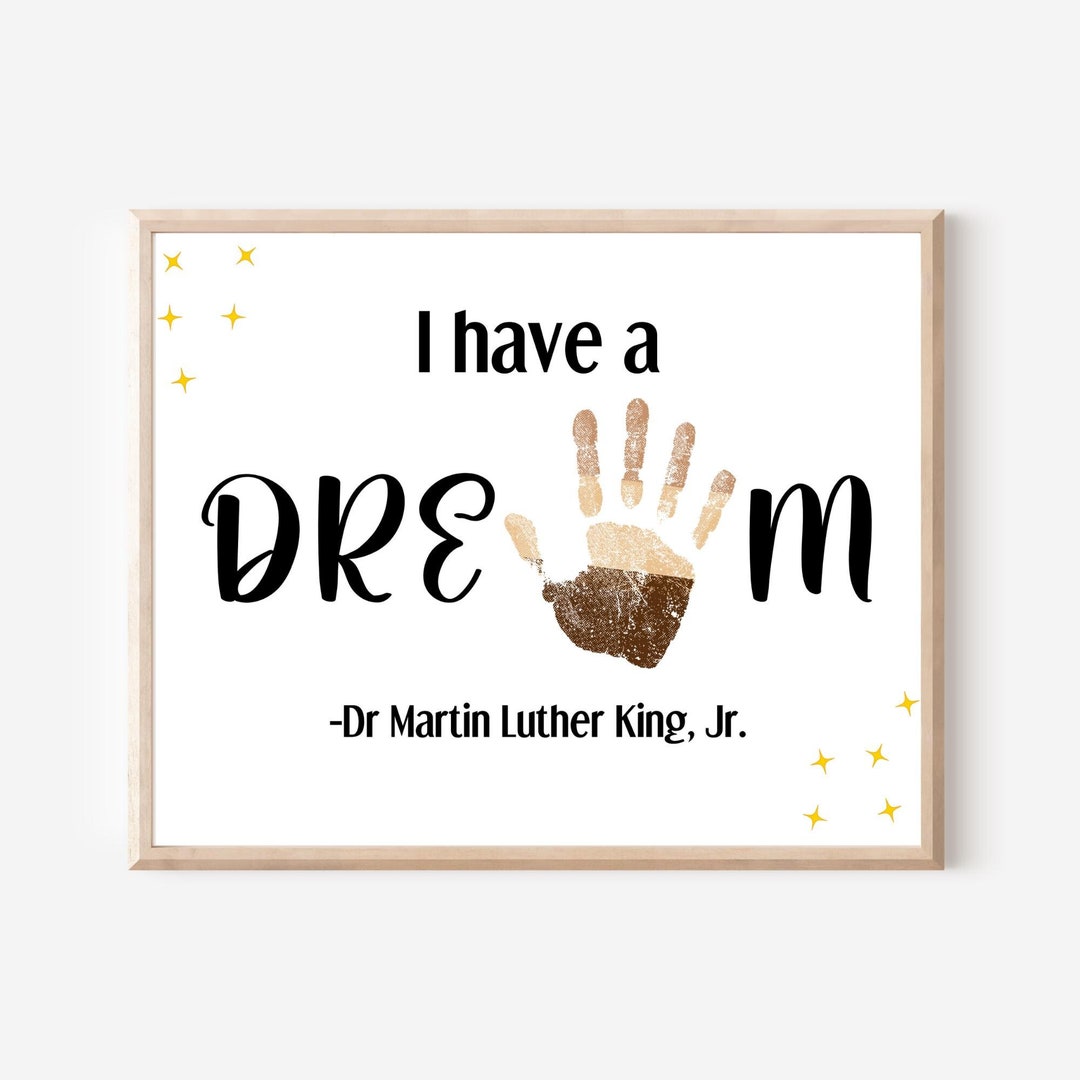 Martin Luther King Day Handprint Craft, I Have a Dream Handprint, MLK ...