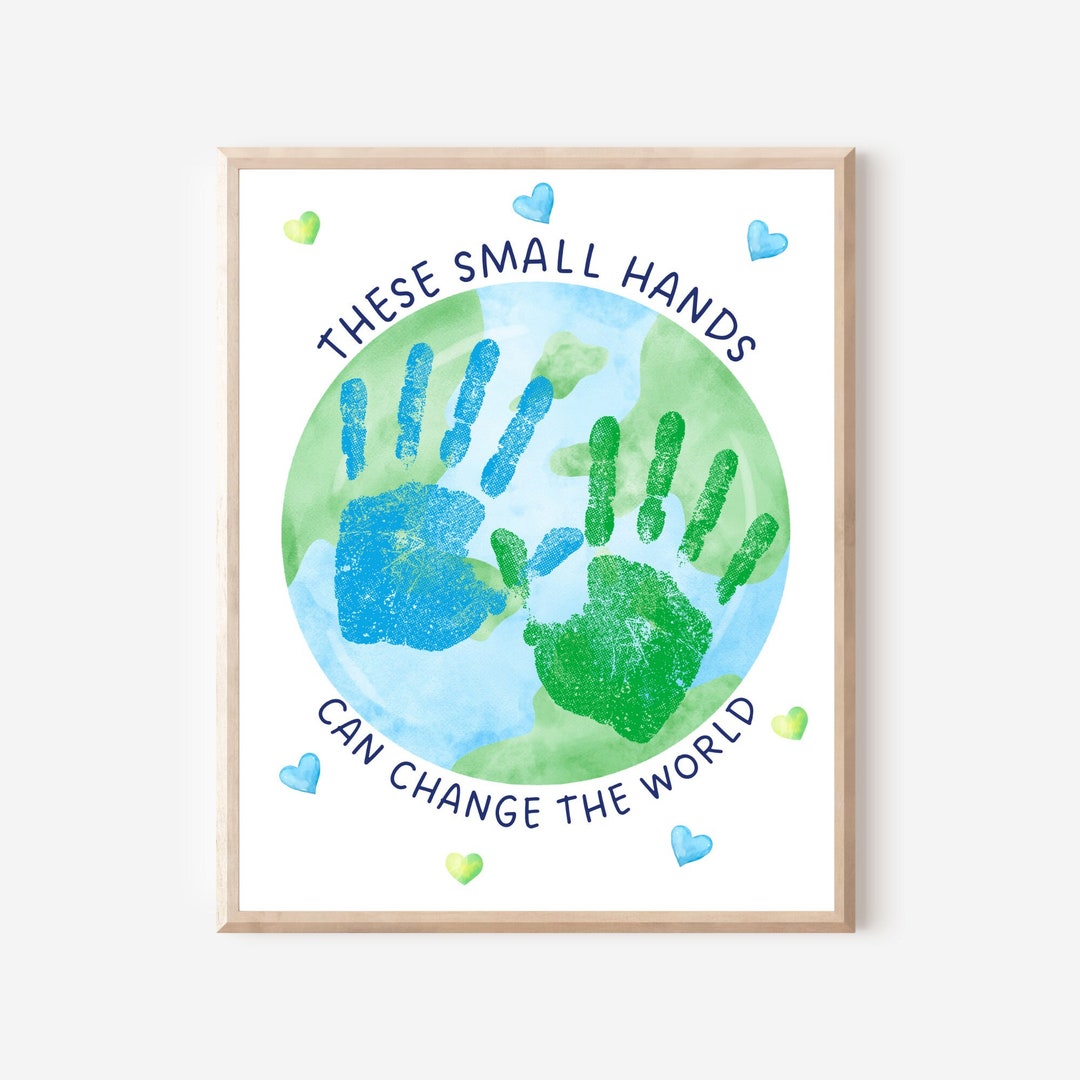 Earth Day Handprint Art, Small Hands Change the World, Earth Day ...