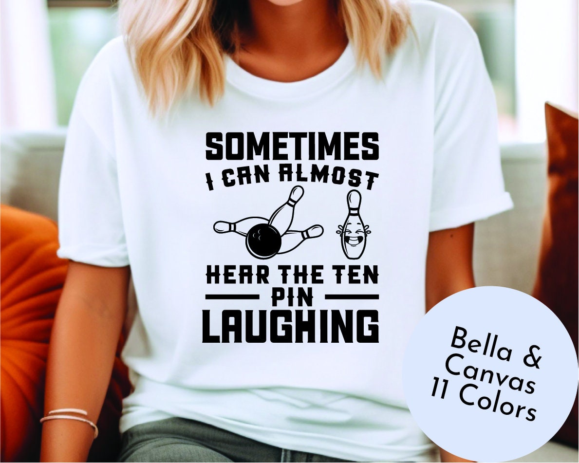 Funny Bowling SVG Bundle - Sometimes I Can Hear the Ten Pin Laughing ...