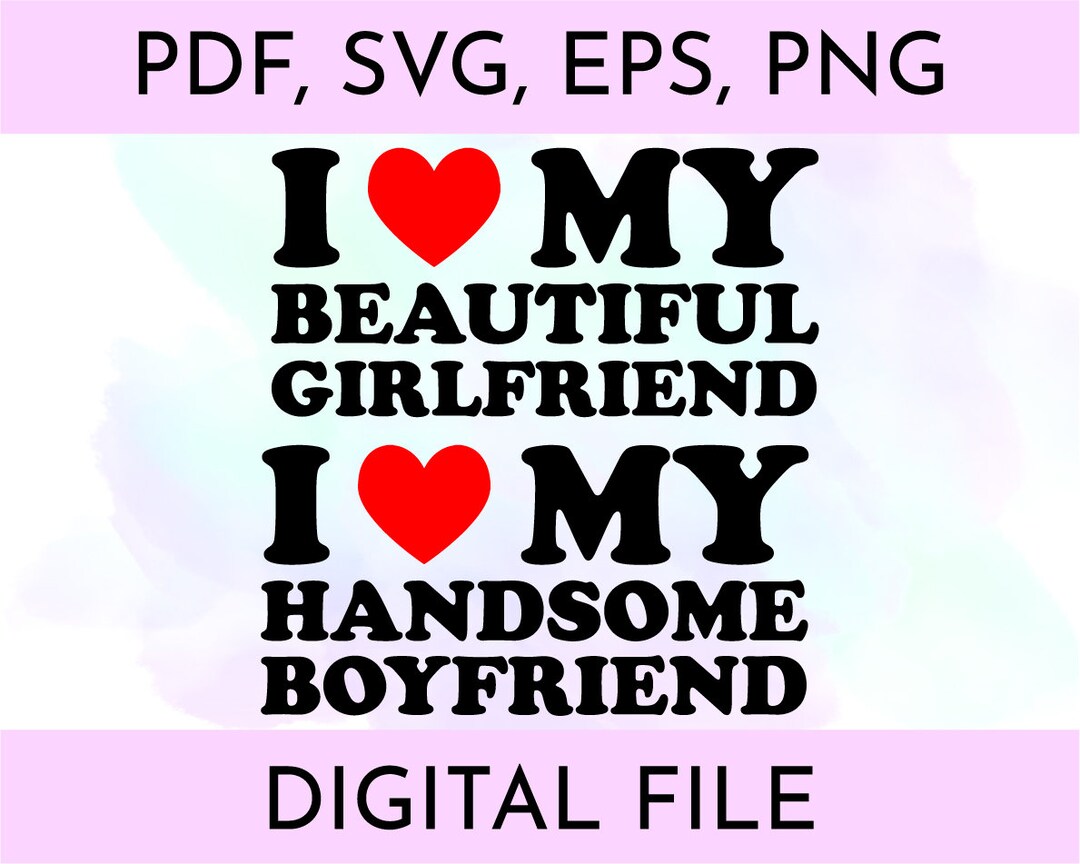 Romantic SVG Bundle: 'I Heart My Beautiful Girlfriend' & 'I Heart My ...