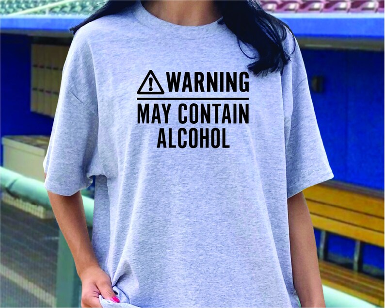 Warning May Contain Alcohol SVG - Funny Drink Sign Download | Pdf, Svg ...