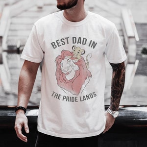 Simba Mufasa Best Dad in Pride Lands Shirt, Lion King Shirt, Father's ...