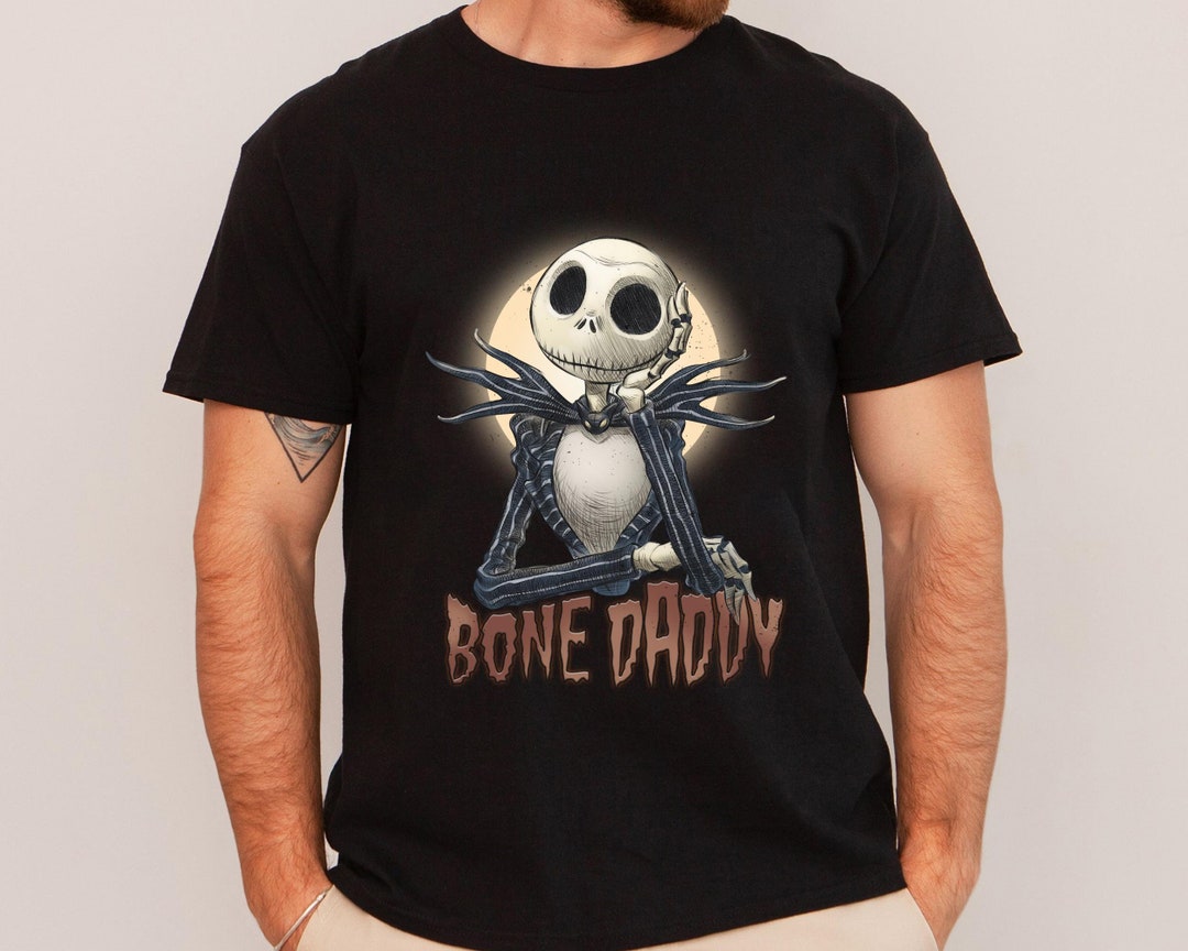 Bone Daddy Shirt Jack Skellington Skeleton Shirt the - Etsy