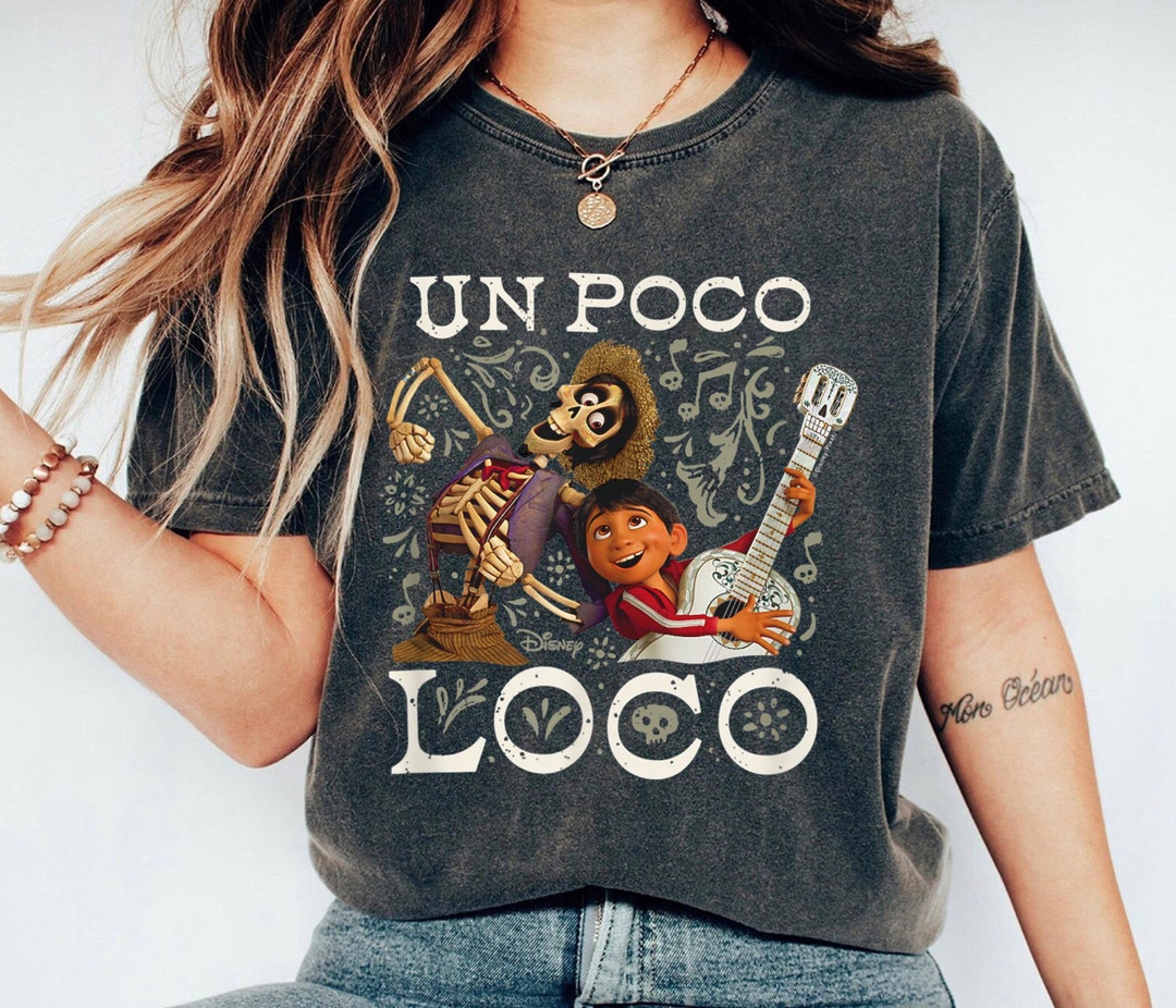 Un Poco Loco Shirt, Coco T-shirt, Magic Kingdom, Disney Family Vacation ...