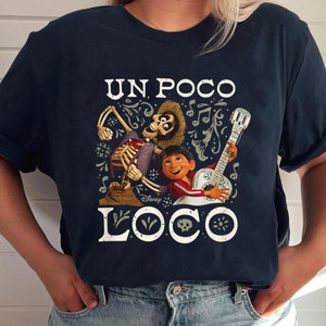 Un Poco Loco Shirt, Coco T-shirt, Magic Kingdom, Disney Family Vacation ...