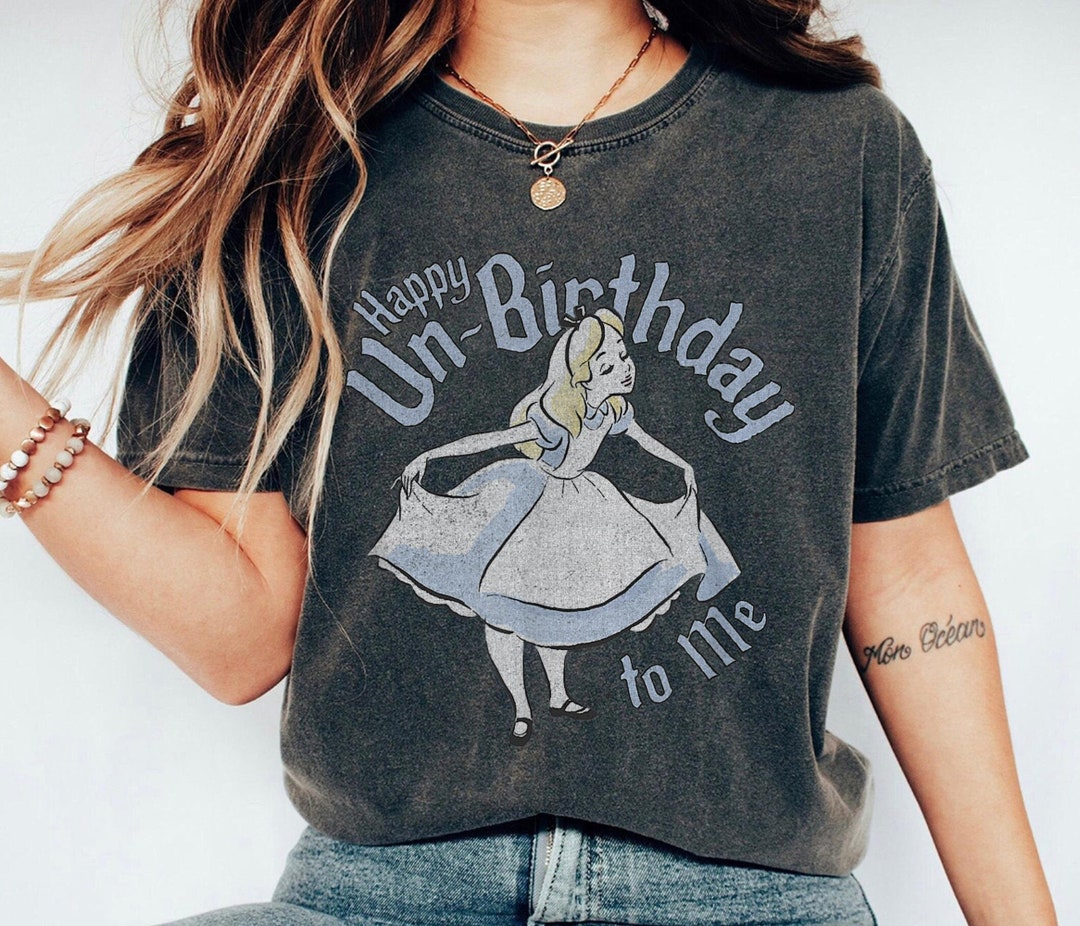 Alice Shirt, Happy Un-birthday to Me Shirt, Alice in Wonderland Shirt ...