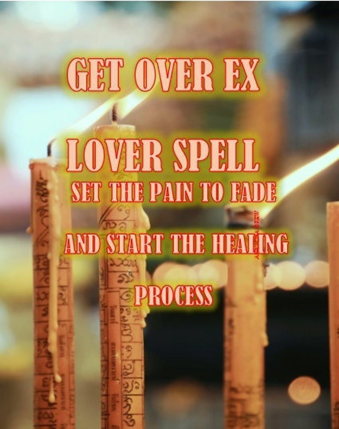 Get Over Old Love Spell, Get Over Ex/start Your Heart Healing Process ...