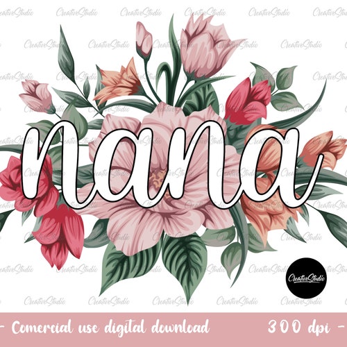 Nana Sublimation Designs Downloads Nana Png Sublimation Nana - Etsy