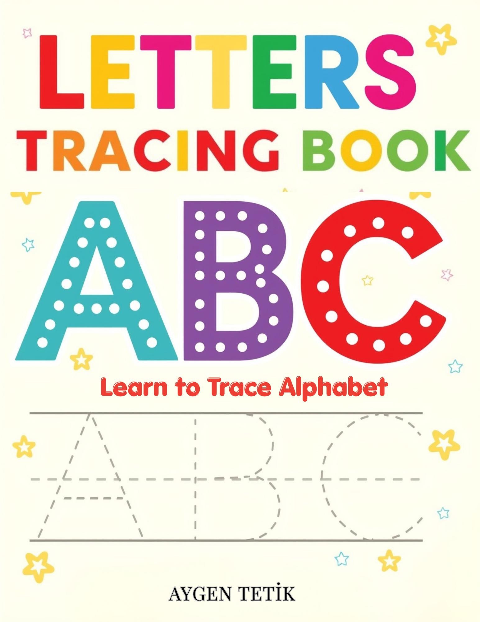 ABC Letters Tracing Book for Kids | Printable Alphabet Worksheet ...