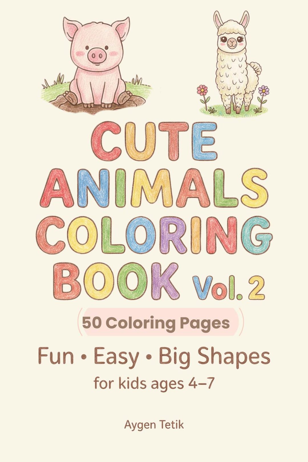 Animals Coloring Book, 50 Printable Pages, Ages 4-7, Easy Big Shapes ...