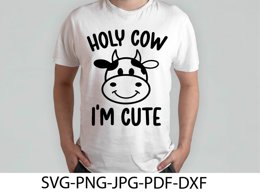Holy Cow Svg,clipart, Cricut, Svg,png,dxf,pdf,jpg, Digital Downloads - Etsy