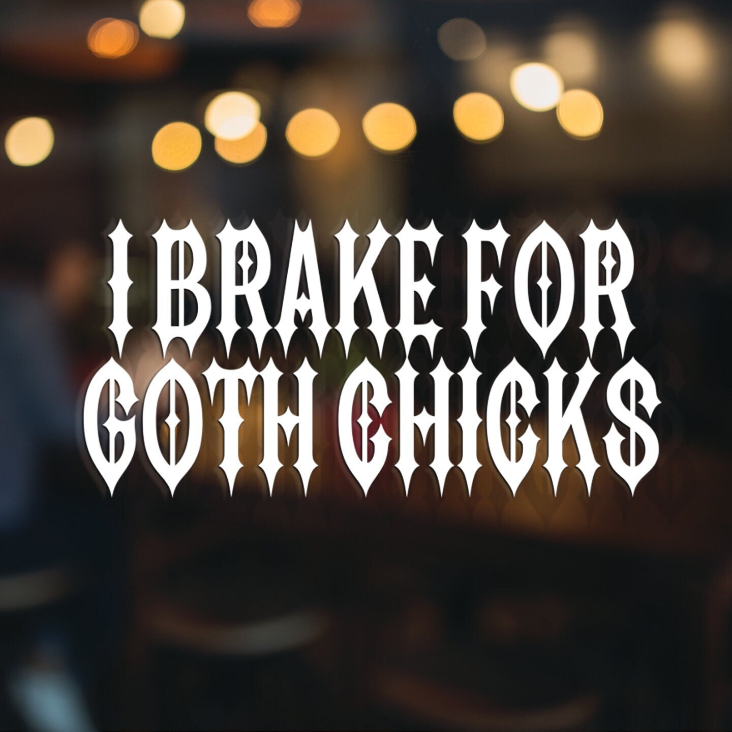 I Brake for Goth Girls Vinyl Decal Bumper Sticker - Etsy